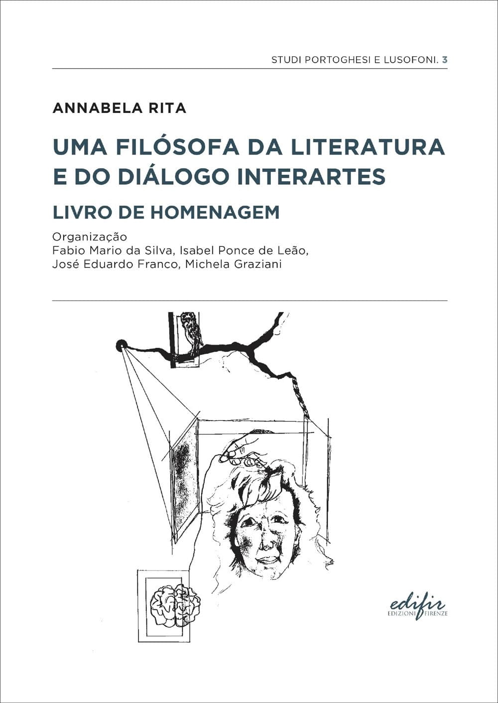Fabio Mario Da Silva,Isabel Ponce de Le& Annabela Rita. Uma filósofa da ...