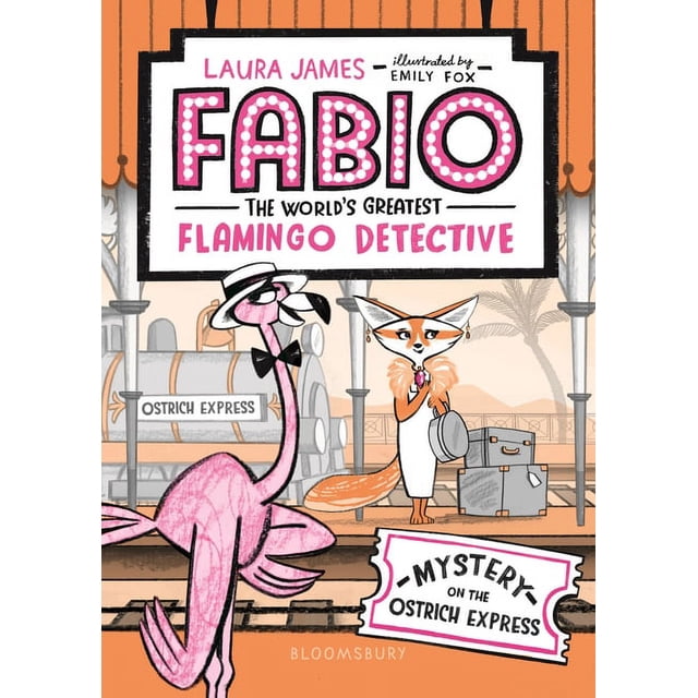 Fabio the World's Greatest Flamingo Detective: Mystery on the Ostrich ...