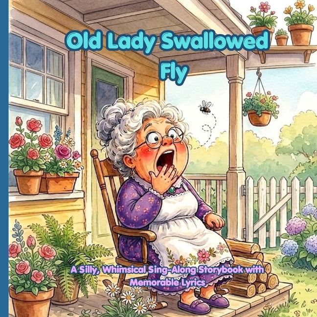 Fable & Folklore Classics Old Lady Who Swallowed Fly: A Silly ...