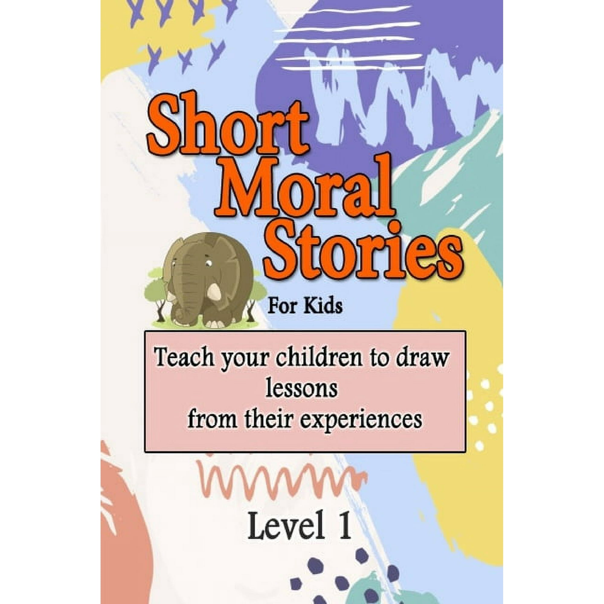 Short Stories With Moral Lesson For Kids