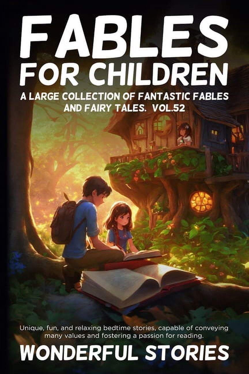 Fables for Children A large collection of fantastic fables and fairy ...