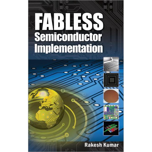 Fabless Semiconductor Implementation (Hardcover) - Walmart.com