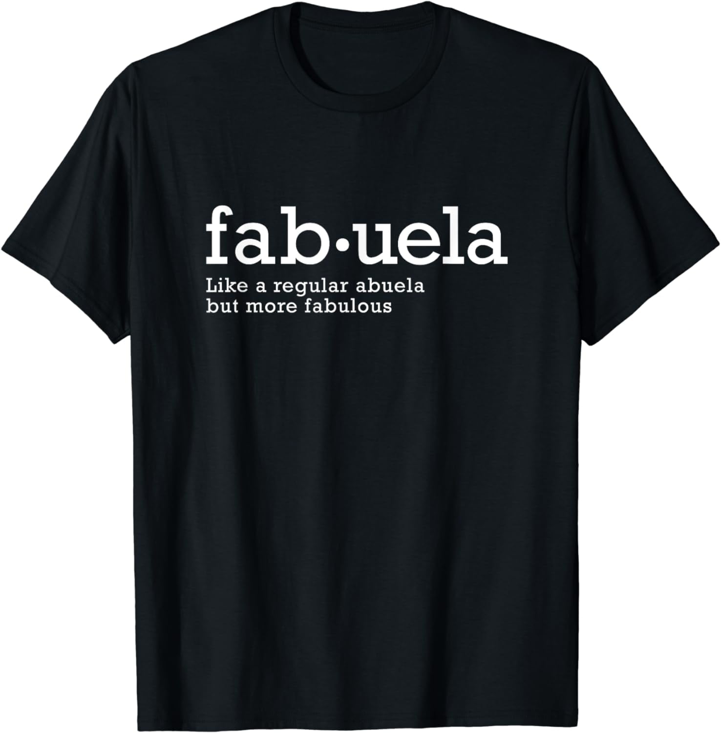 Fabuela Abuela Grandma T-Shirt - Walmart.com