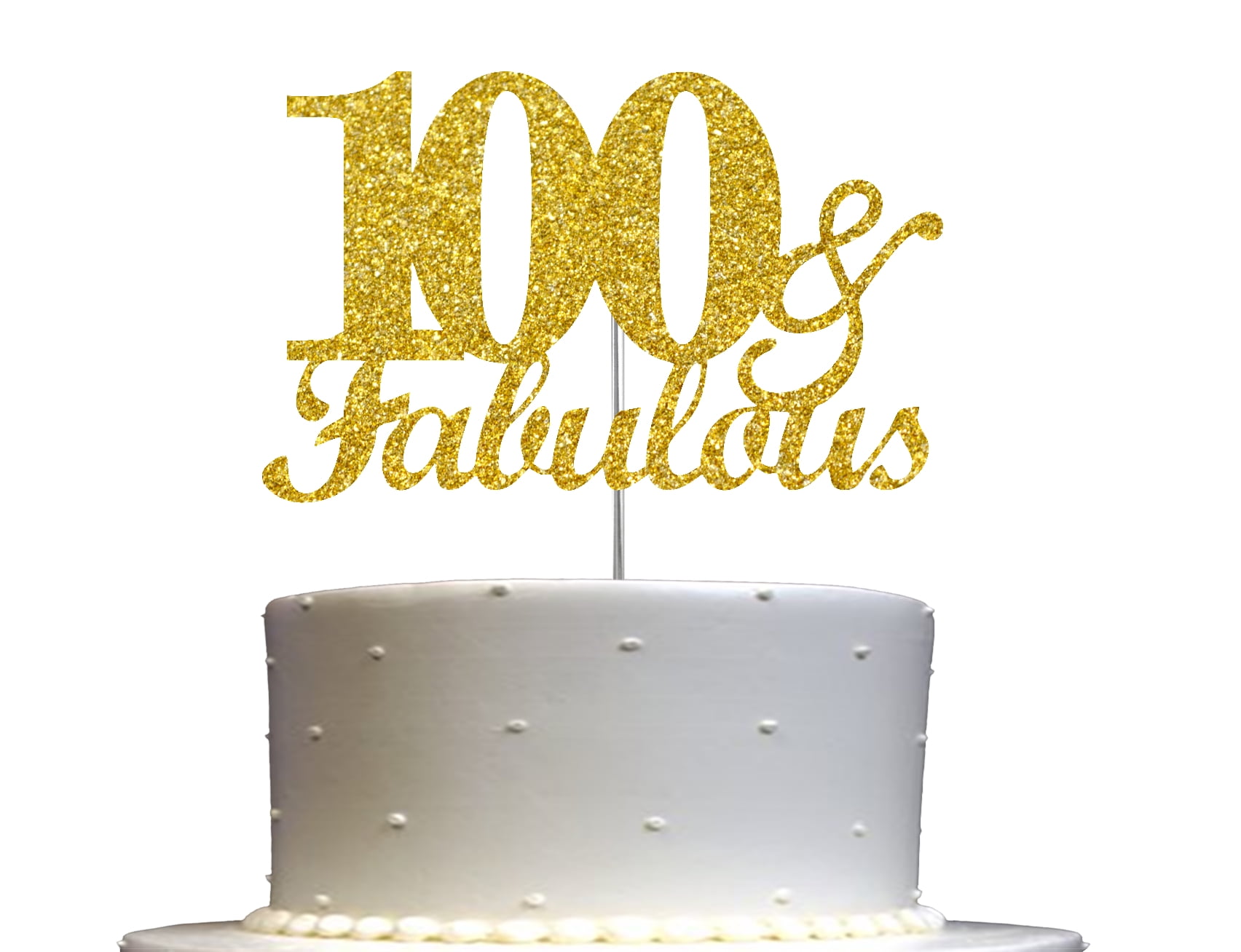 Fabulous & 100 Cake Topper Gold Glitter, 100th Birthday Party ...