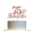 Fabulous & 75 Cake Topper, Rose Gold Glitter, Sturdy Double Sided ...