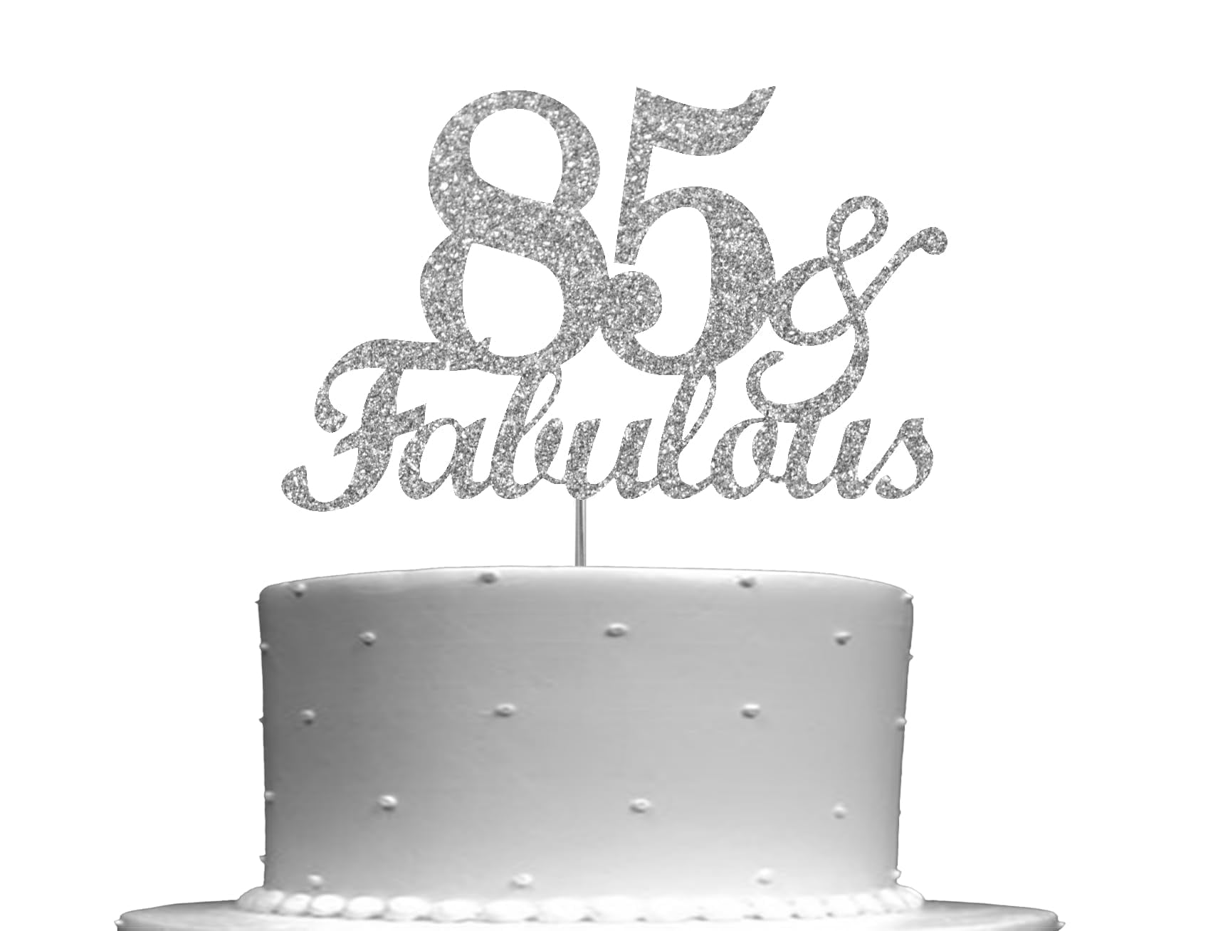 Fabulous & 85 Silver Glitter Cake Topper, 85th Birthday Party Decorations Ideas, Decoration ...