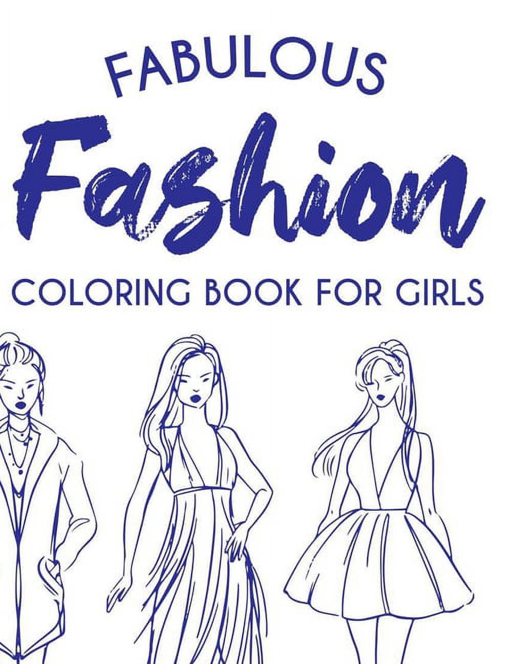 Fabulous Fashion Coloring Book For Girls: Coloring Pages For Young ...