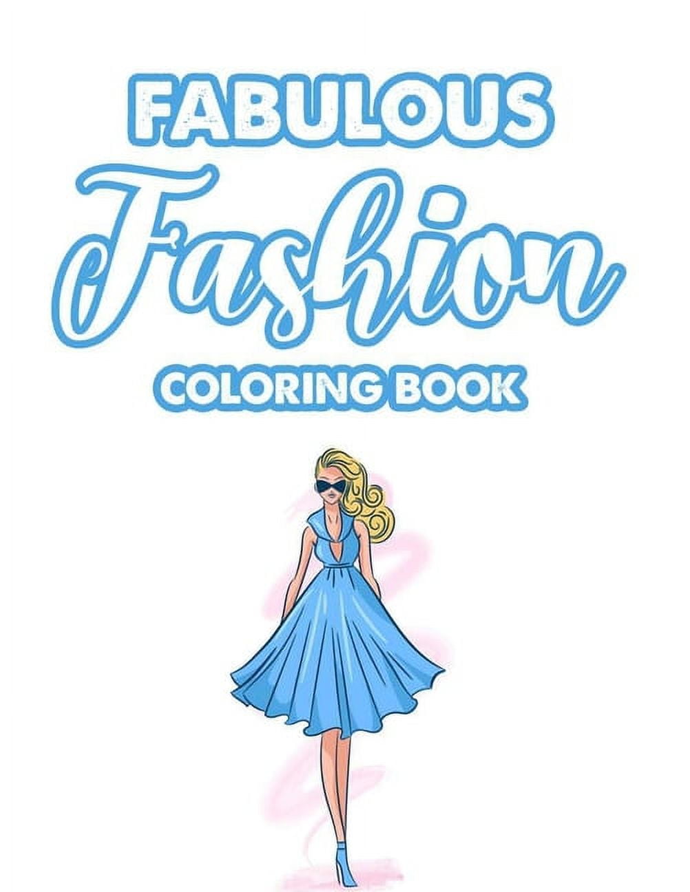Fabulous Fashion Coloring Book: Illustrations Of Dresses, Bags, And ...