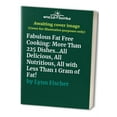 Pre-Owned Fabulous Fat Free Cooking: More Than 225 Dishes...All ...