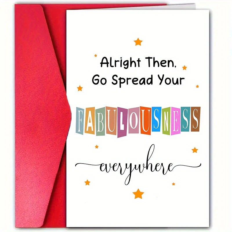 Fabulous Greeting Card – "Go Spread Your FABULOUSNESS Everywhere ...