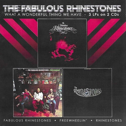 Fabulous Rhinestones - What A Wonderful Thing We Have - Music ...
