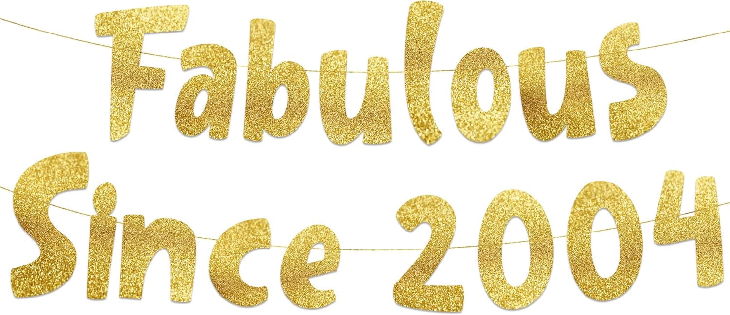 Fabulous Since 2004 Gold Glitter Banner - 21st Birthday and Anniversary ...