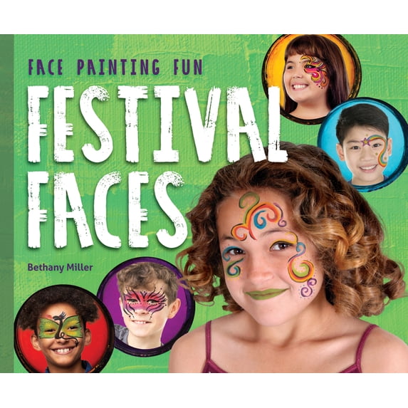 Face Painting Fun Festival Faces, (Hardcover) - Walmart.com