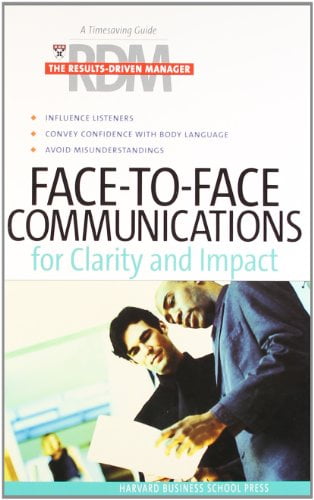 Pre-Owned Face-to-Face Communications for Clarity and Impact (The ...