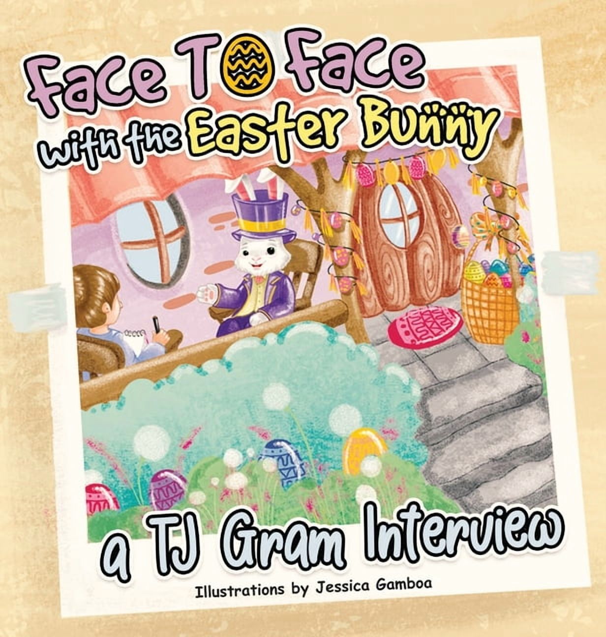 Face To Face with the Easter Bunny: A T.J. Gram Interview, (Hardcover ...
