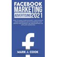 Facebook Marketing Adversiting 2021: How To Make Over $ 20,000 + Each ...