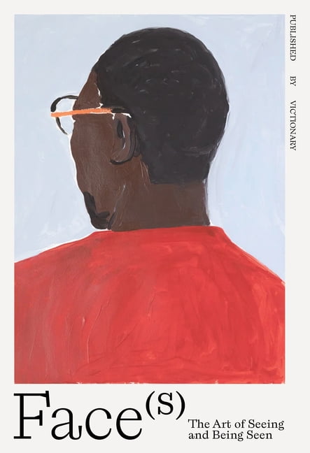 Faces: The Art of Seeing and Being Seen, (Paperback) - Walmart.com