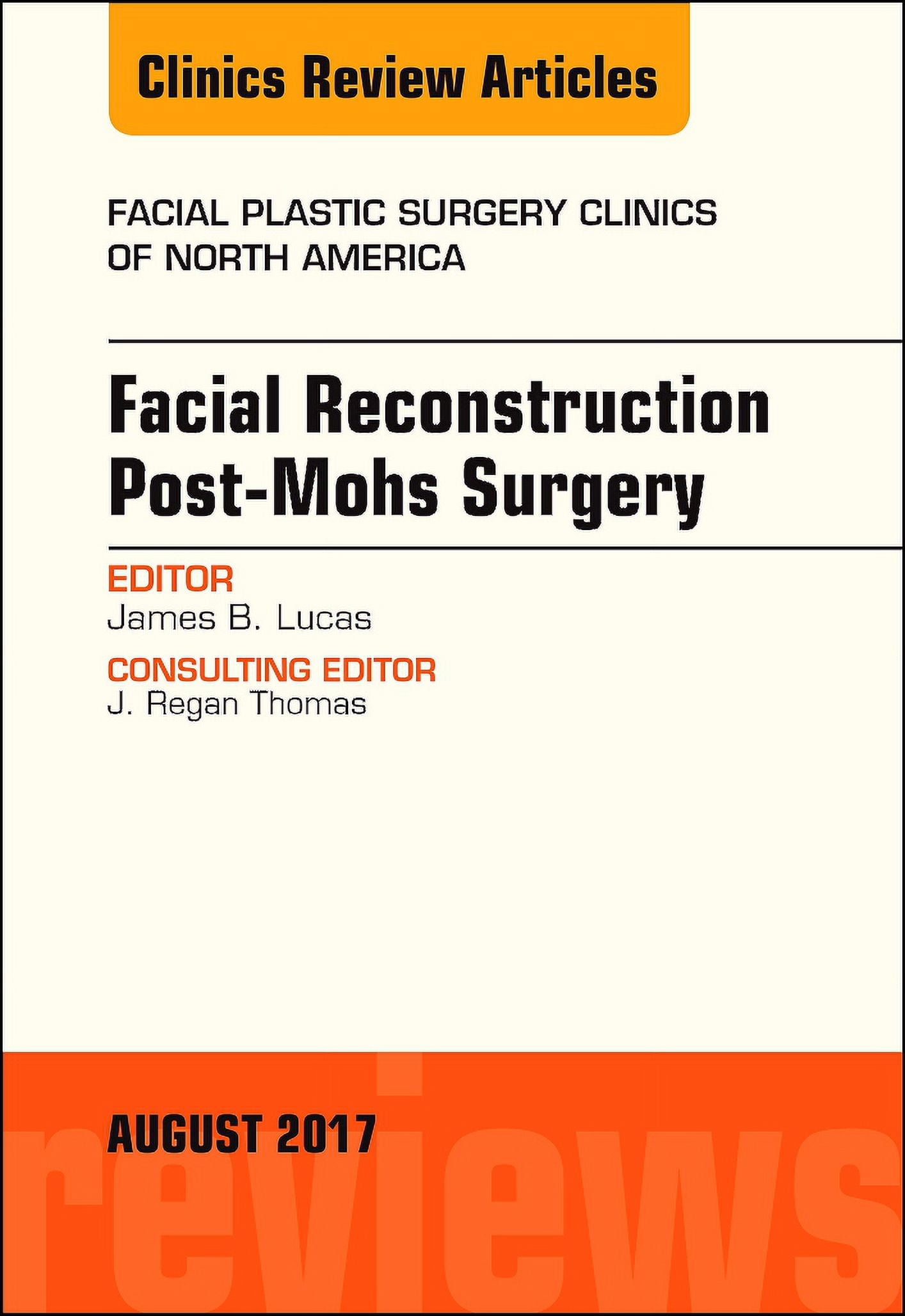 Facial Reconstruction Post-Mohs Surgery, An Issue of Facial Plastic Surgery - Walmart.com