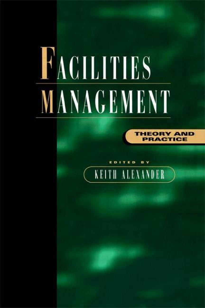 Facilities Management: Theory and Practice, (Paperback) - Walmart.com