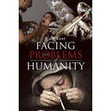 Facing the Problems of Humanity (Paperback) - Walmart.com