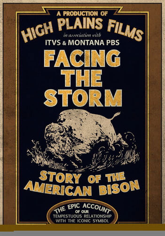 Facing the Storm: Story of the American Bison - Facing the Storm: Story ...