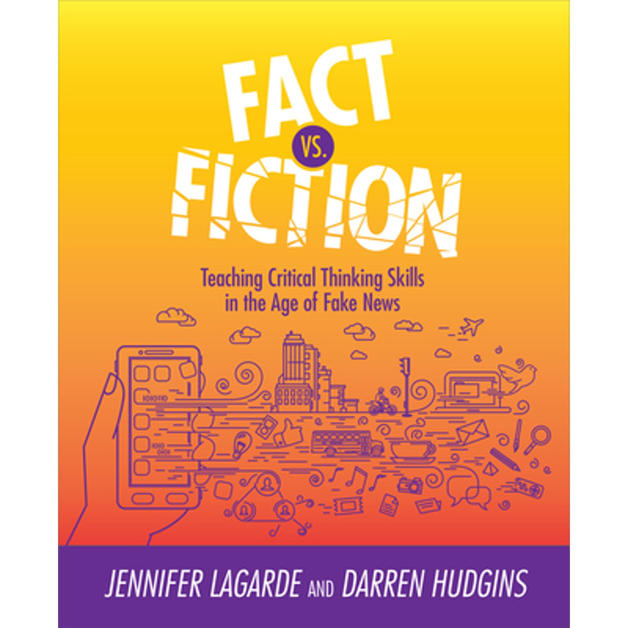 Pre-Owned Fact vs. Fiction: Teaching Critical Thinking Skills in the ...