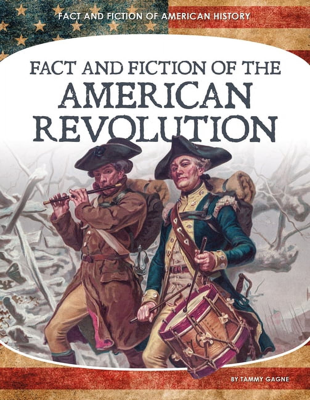 Fact and Fiction of American History Fact and Fiction of the American ...