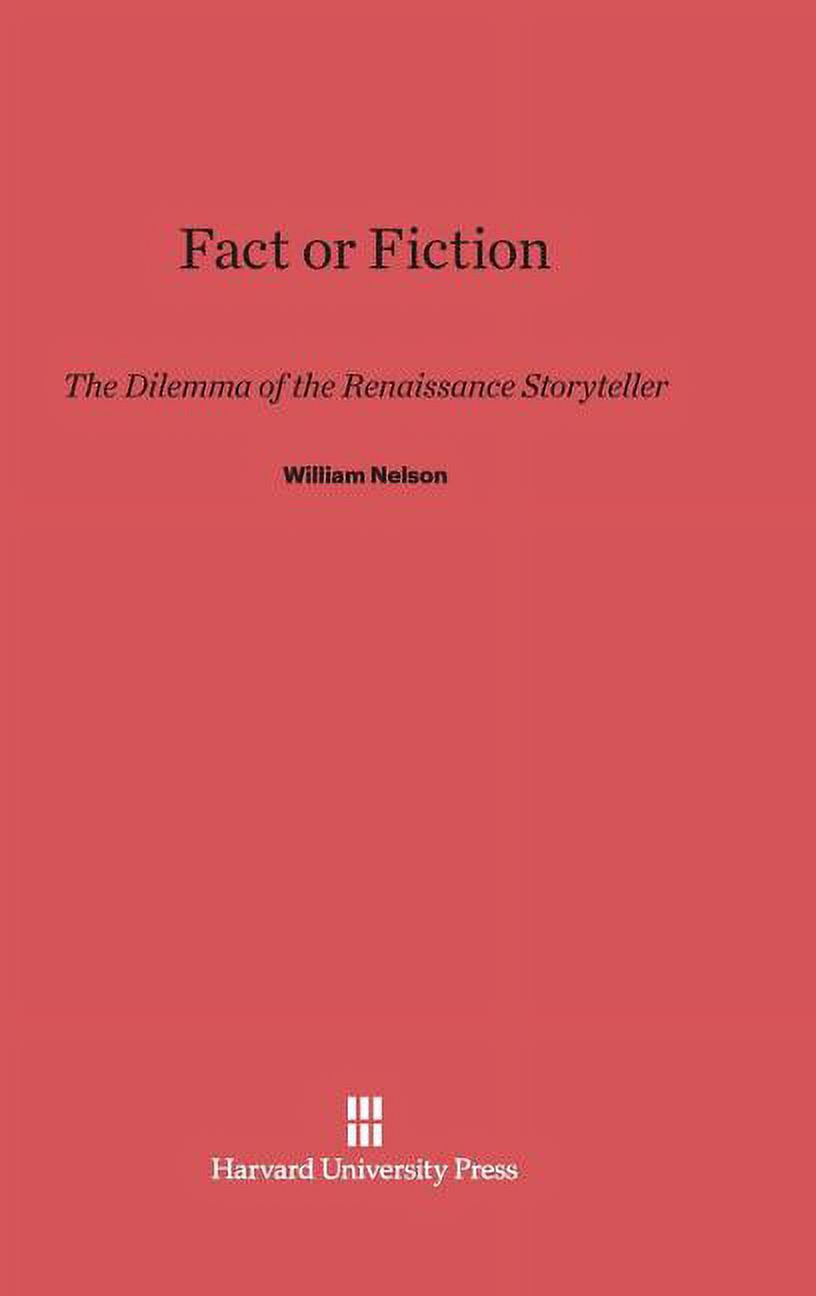 Fact or Fiction: The Dilemma of the Renaissance Storyteller, (Hardcover ...