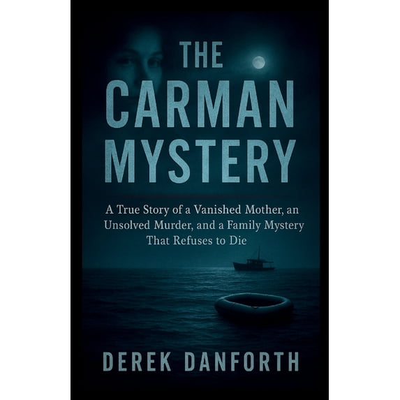 Fact vs. Film The Carman Mystery: A True Story of a Vanished Mother, an ...