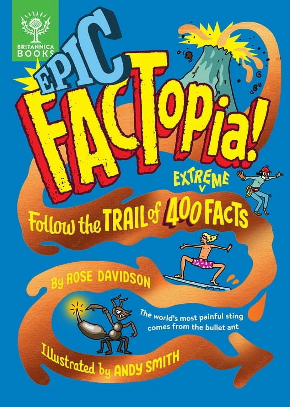 Factopia! Epic Factopia!: Follow the Trail of 400 Extreme Facts, Book 8 ...