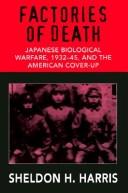 Pre-Owned Factories of Death : Japan's Secret Biological Warfare Projects in Manchuria and China ...