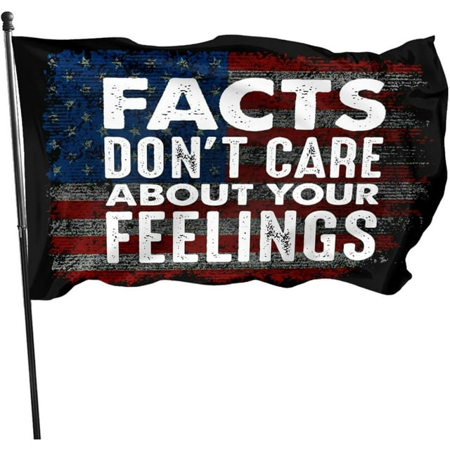 Facts Don'T Care About Your Feelings Flag, 3Ply Polyester, Heavy Duty ...
