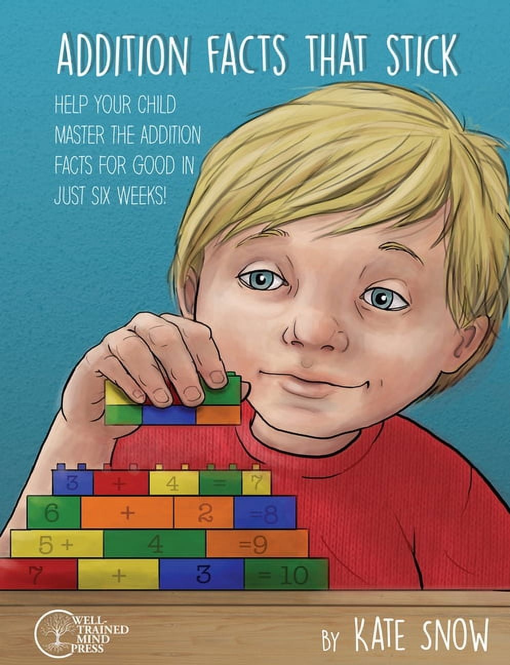 Facts That Stick Addition Facts That Stick: Help Your Child Master the ...
