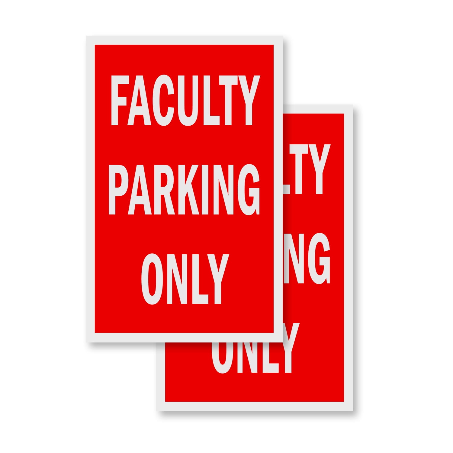 Faculty Parking Only (2-PACK) 24" x 36" Vinyl Decals | Sign Insert Peel ...