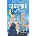 Faeries and Frost: A Small Town Monster Romance, (Paperback) - Walmart.com