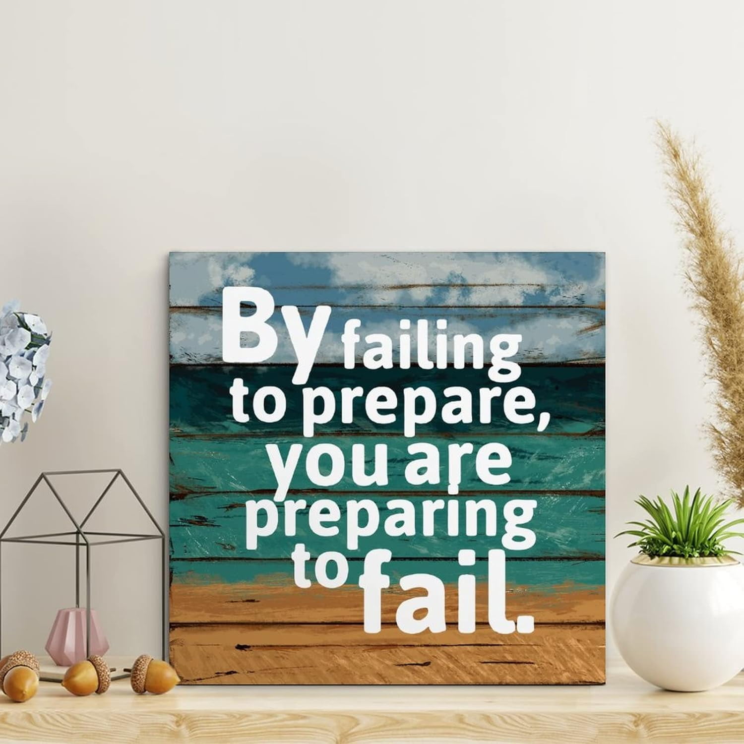 By Failing To Prepare You Are Preparing To Fail Wood Signs Vintage ...