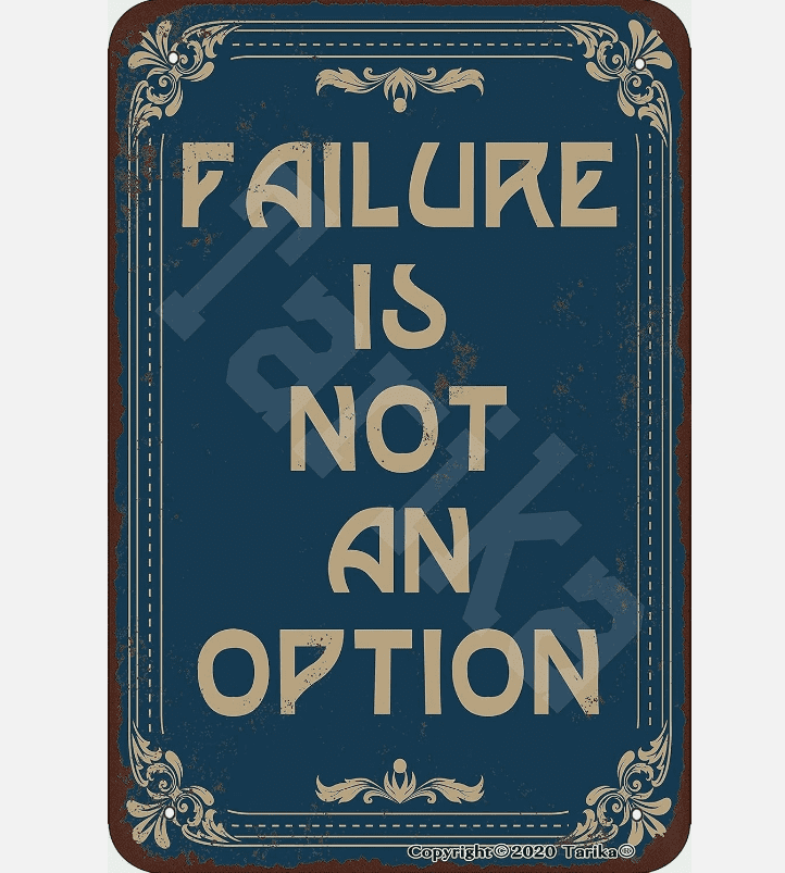 Failure Is Not An Option Tin Metal Signs Inspirational Quotes Tin ...