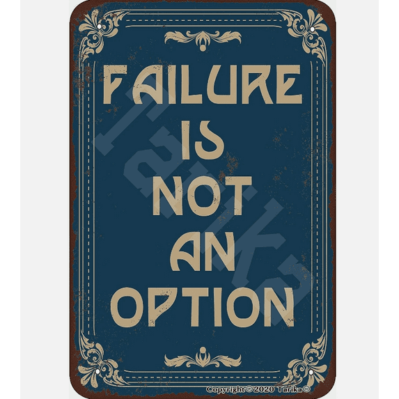 Failure Is Not An Option Tin Metal Signs Inspirational Quotes Tin ...