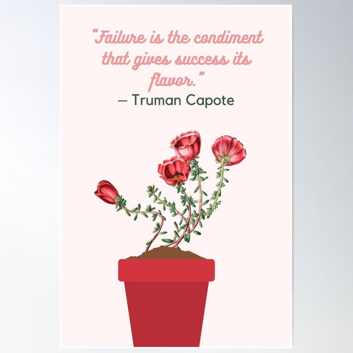 Failure Is The Condiment That Gives Success Its Flavor Quotes On ...