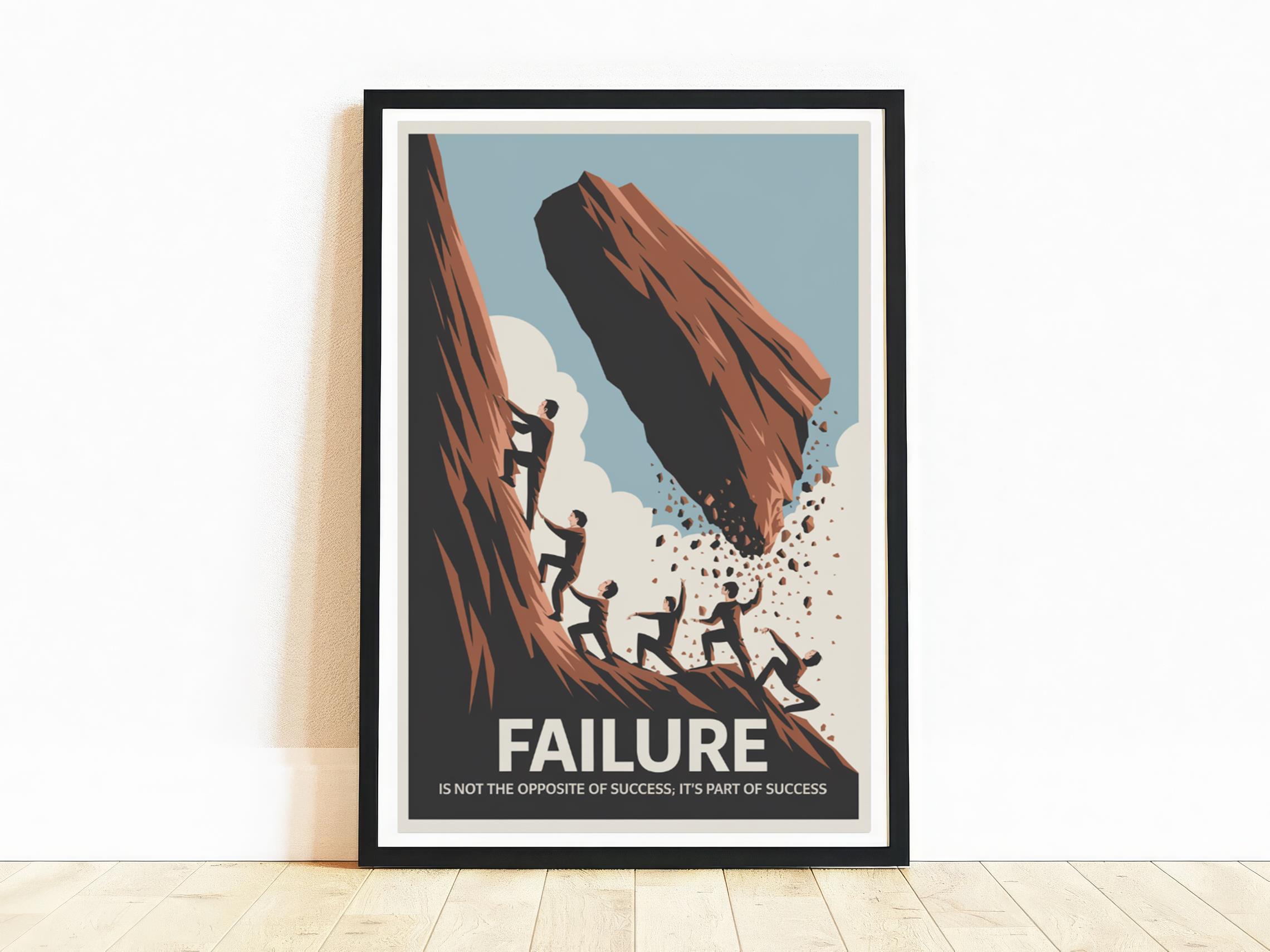Failure is not the opposite of success poster, Failure is part of ...