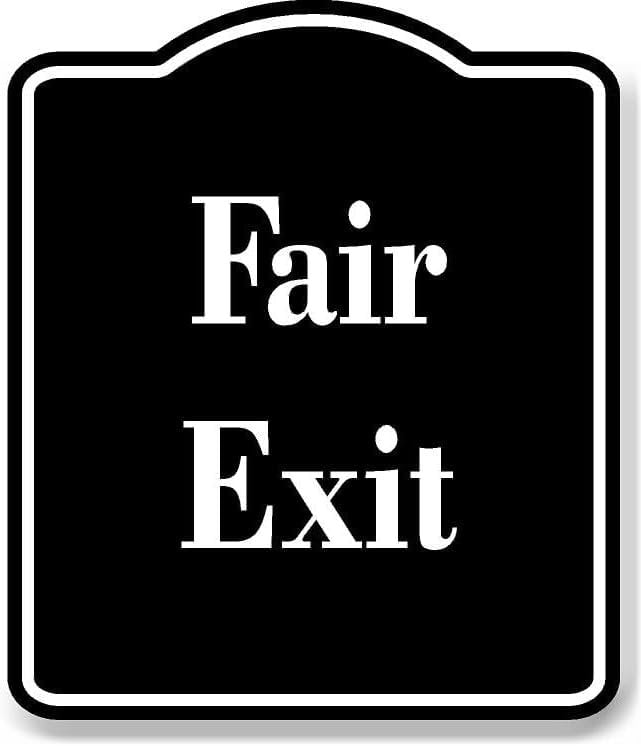 Fair Exit BLACK Aluminum Composite Sign 15''x18'' - Walmart.com