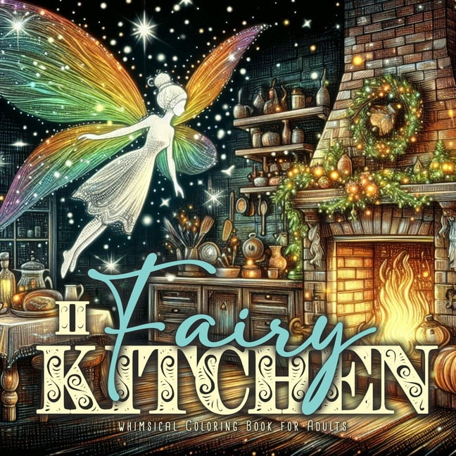 Fairies Coloring Books Fairy Kitchen Coloring Book for Adults 2 ...