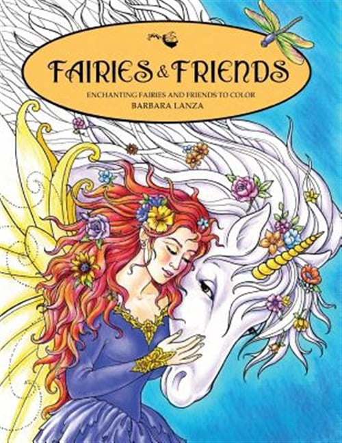Fairies & Friends: Enchanting Fairies and Friends to Color (Paperback ...