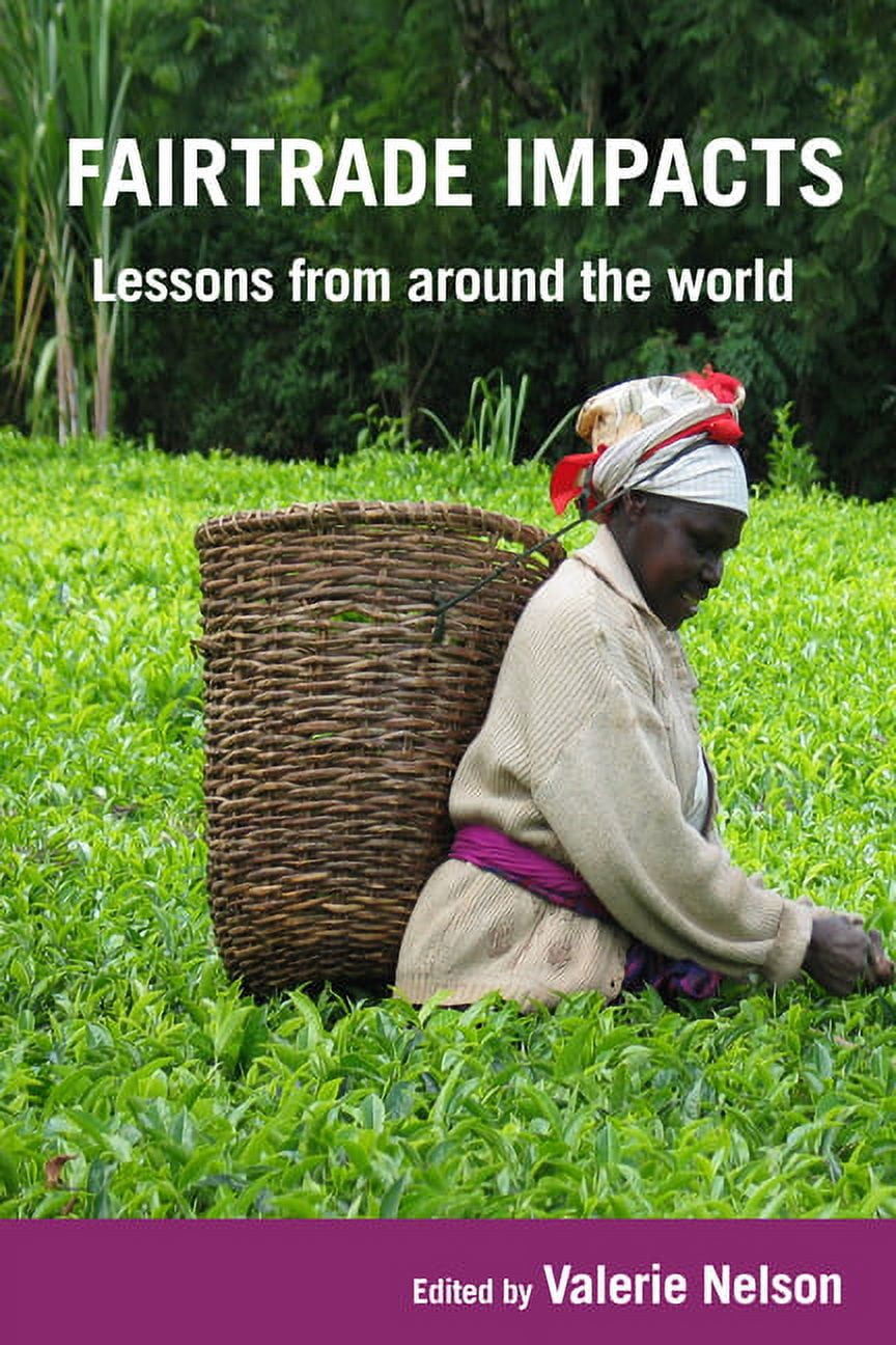 Fairtrade Impacts: Lessons from Around the World (Hardcover) - Walmart.com
