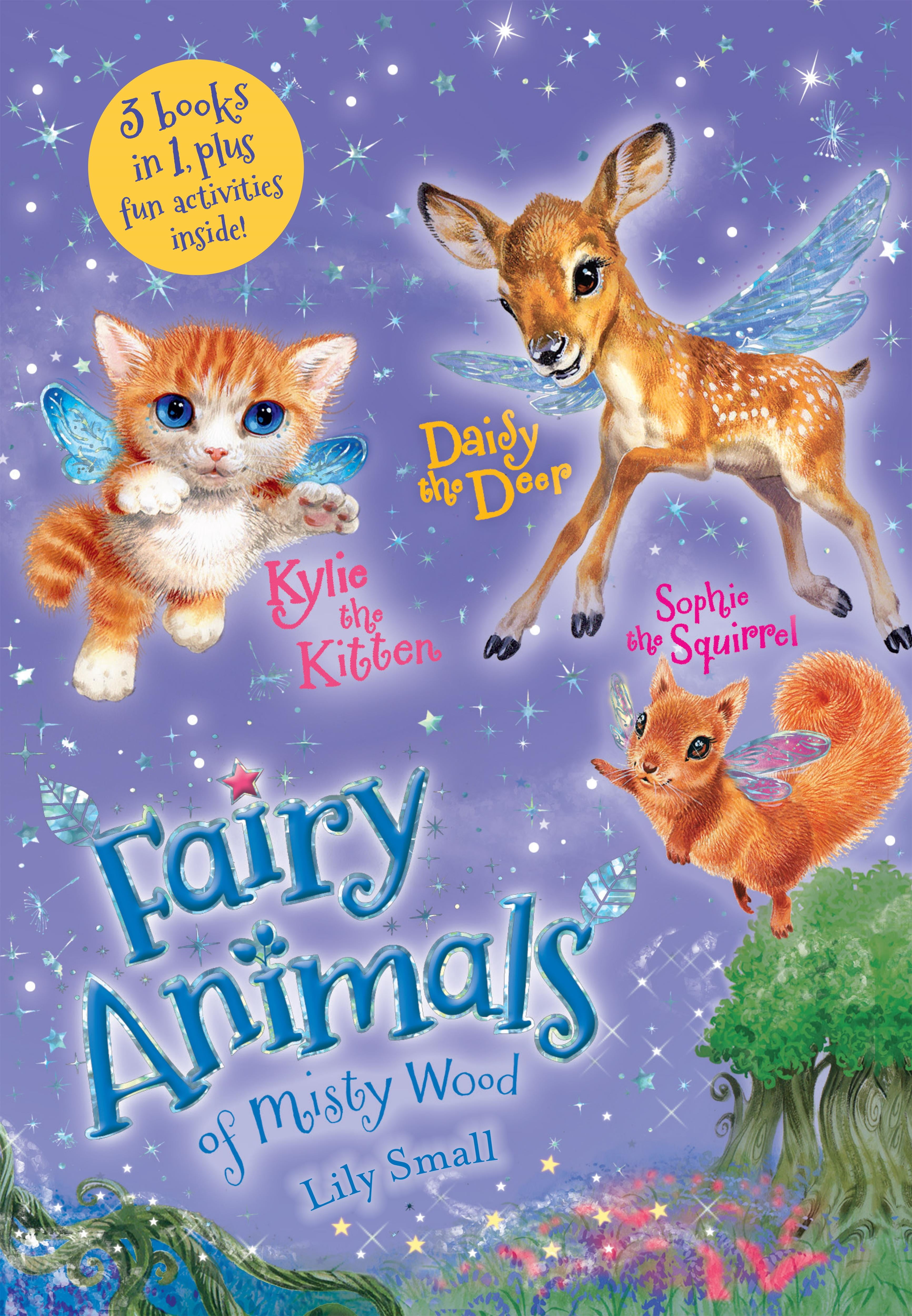 Fairy Animals of Misty Wood: Kylie the Kitten, Daisy the Deer, and ...