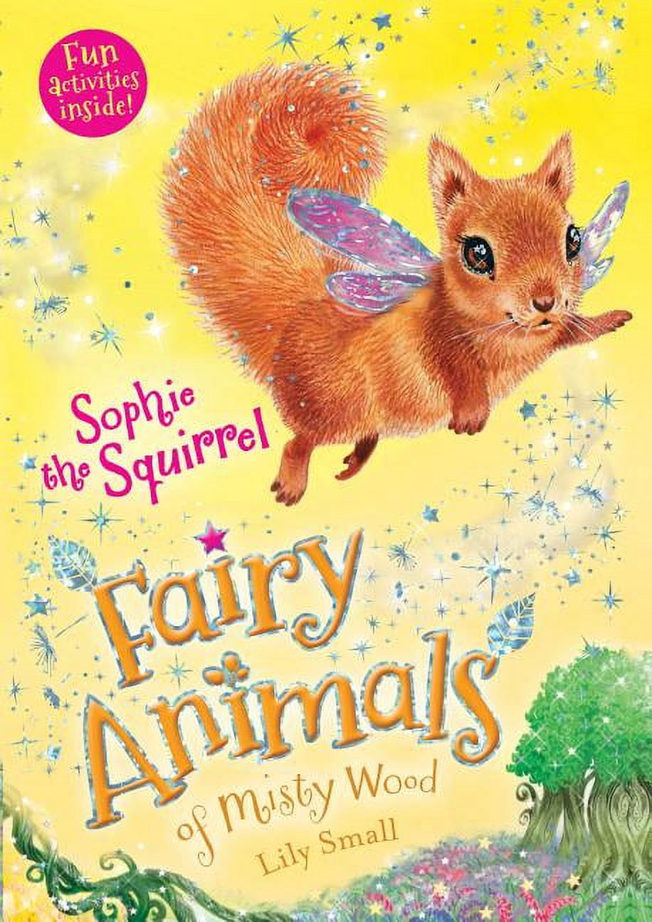 Fairy Animals of Misty Wood Sophie the Squirrel: Fairy Animals of Misty ...