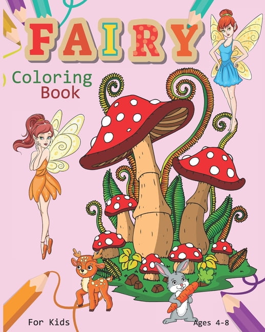 Fairy Coloring Book For Kids Ages 4-8: Magical Fairy Coloring Book ...