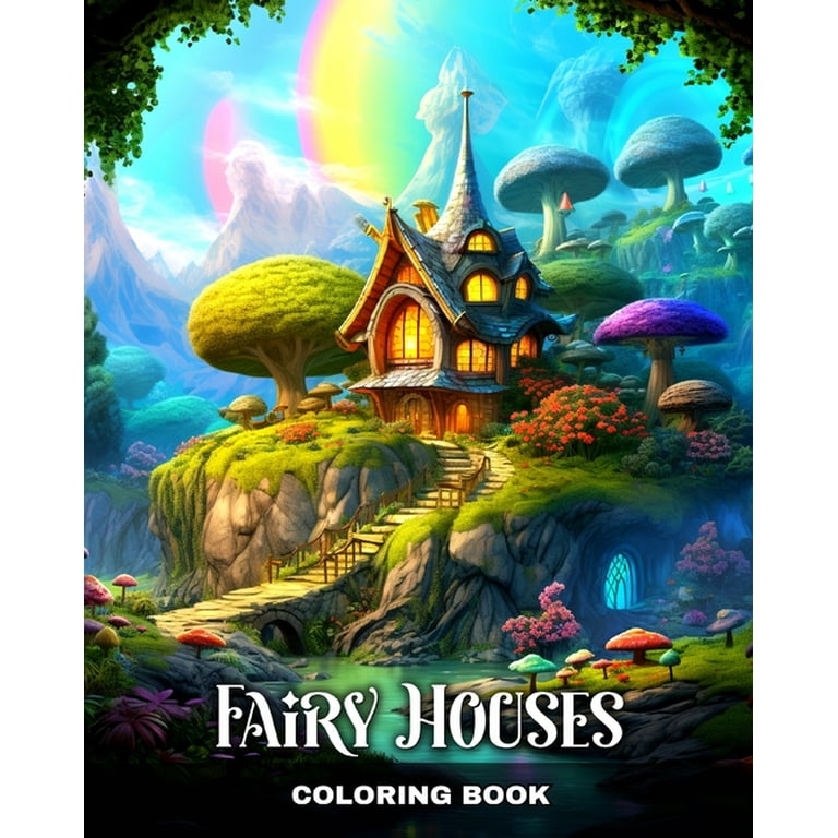 magical fairy homes coloring book