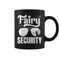 Fairy Security Protection Squad Birthday Family Brother Men Coffee Mugs ...