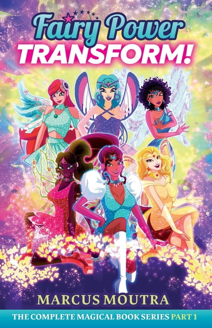 Fairy Squad Princesses Fairy Power Transform!: The Complete Magical ...